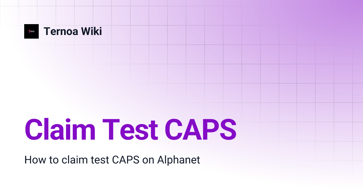 Claim Test CAPS | Ternoa Wiki